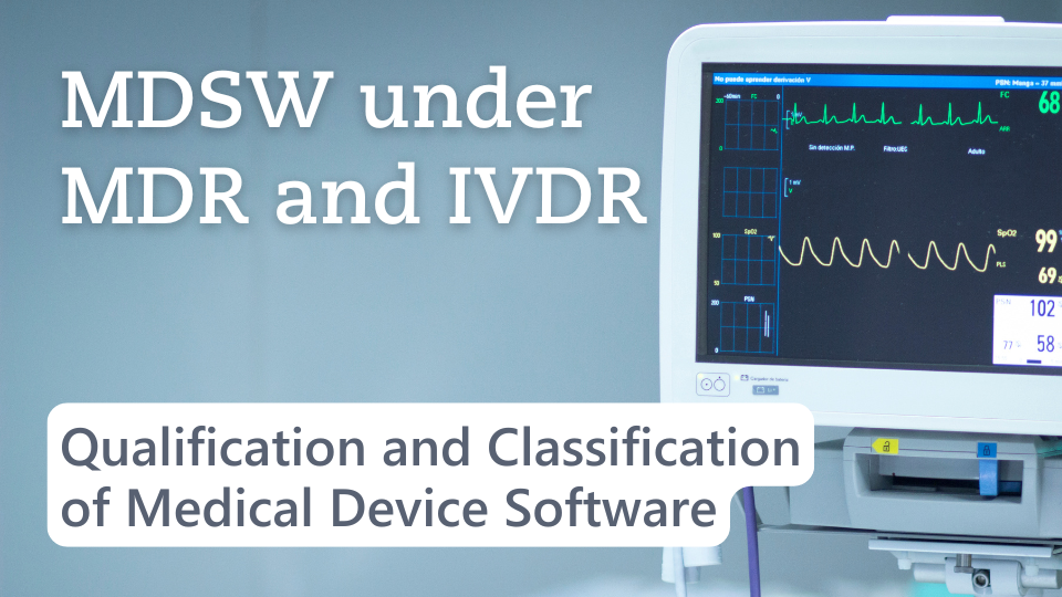 Qualification and Classification of Software under MDR and IVDR